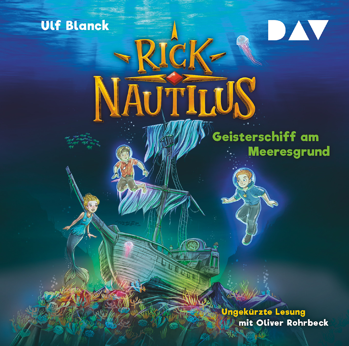 Rick Nautilus – Teil 4: Geisterschiff am Meeresgrund von Ulf Blanck ...